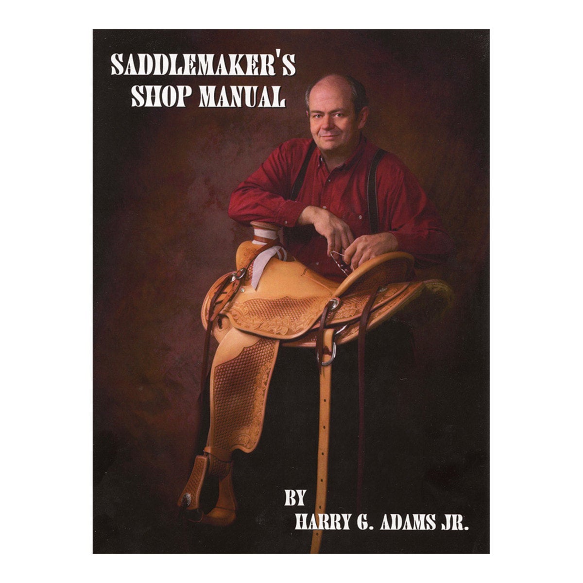 Saddle Maker's Shop Manual | Canadian Owned Leathercraft Supply Store ...
